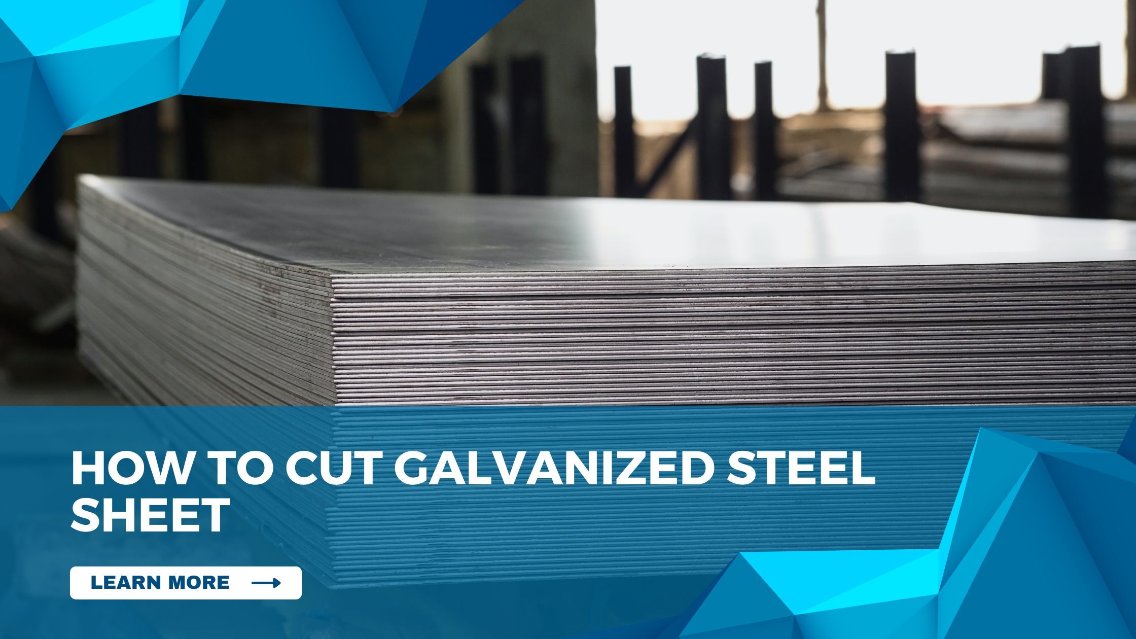 How to Cut Galvanized Steel Sheet - Dnya Stainless Steel